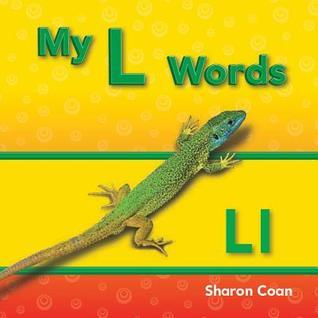 My L Words (Targeted Phonics]) by Sharon Coan | Goodreads