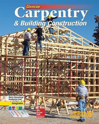 Carpentry & Building Construction by McGraw-Hill Education | Goodreads