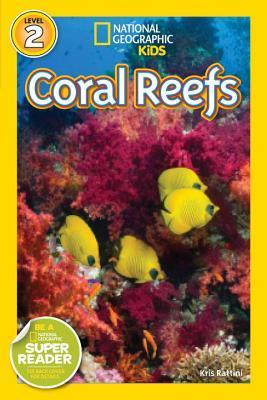 Coral Reefs (National Geographic Readers) by Kristin Baird Rattini ...