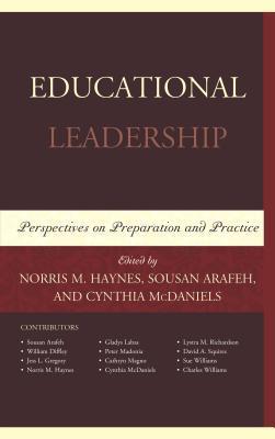 Educational Leadership: Perspectives on Preparation and Practice by Norris M Haynes | Goodreads