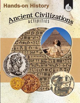 Hands-on History: Ancient Civilizations Activities – Teacher Resource ...