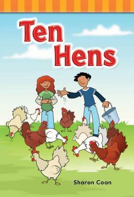 Ten Hens (Targeted Phonics]) by Sharon Coan | Goodreads