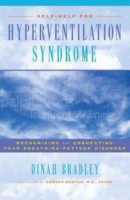 Self-Help for Hyperventilation Syndrome: Recognizing and Correcting Your Breathing Pattern ...
