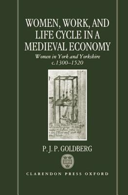 Women, Work, and Life Cycle in a Medieval Economy: Women in York and ...