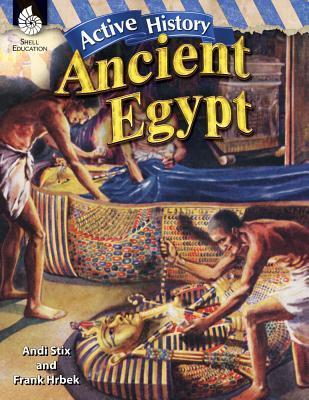 Active History: Ancient Egypt – Teacher Resource Provides Active ...