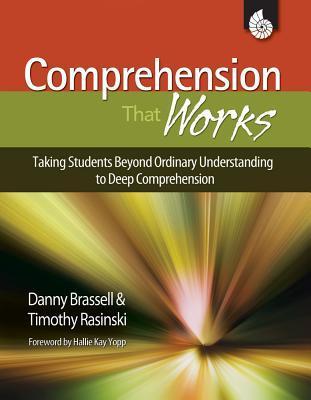 Comprehension That Works by Timothy V. Rasinski | Goodreads