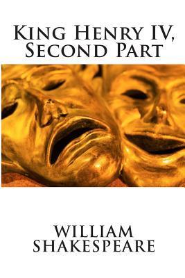 King Henry IV, Second Part by William Shakespeare | Goodreads