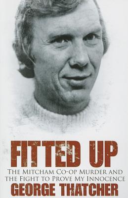 Fitted Up by George Thatcher | Goodreads