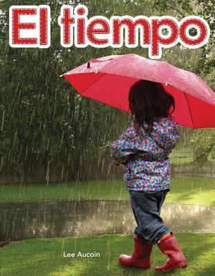 El tiempo (Weather) (Spanish Version) (Early Childhood Themes) by Lee ...