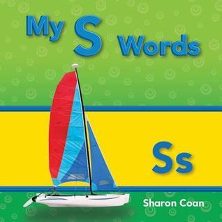 My S Words (Targeted Phonics]) by Sharon Coan | Goodreads