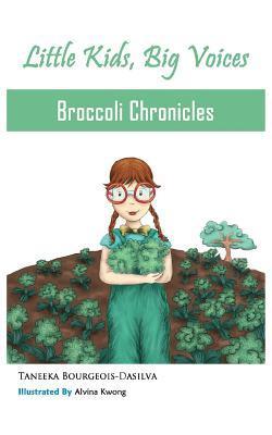 Broccoli Chronicles by Taneeka Bourgeois-daSilva | Goodreads