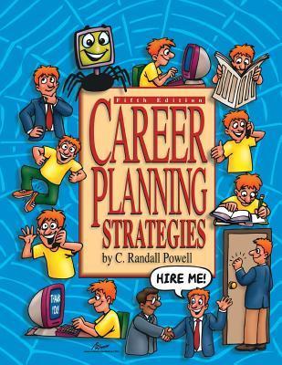 Career Planning Strategies: Hire Me! by C. Randall Powell | Goodreads