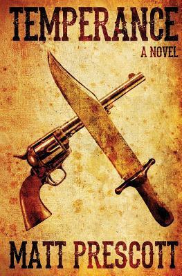 Temperance (Temperance Trilogy) by Matt Prescott | Goodreads