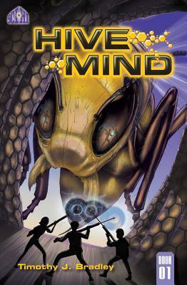 Hive Mind (Sci Hi #1) by Timothy J. Bradley | Goodreads