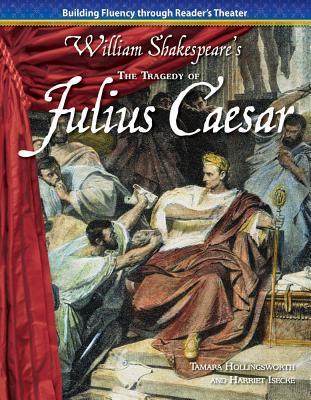 The Tragedy of Julius Caesar by Tamara Hollingsworth | Goodreads