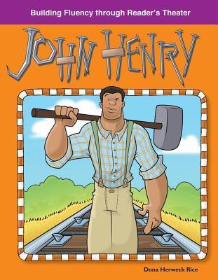 John Henry: American Tall Tales and Legends by Dona Herweck Rice ...