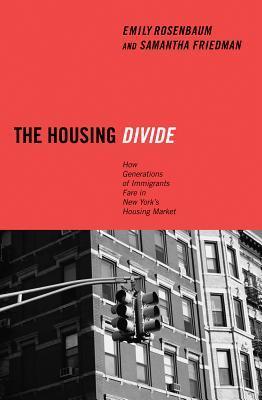 The Housing Divide: How Generations of Immigrants Fare in New York's ...