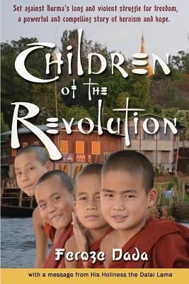 Children of the Revolution by Feroze Dada | Goodreads