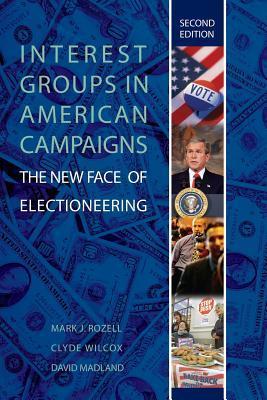 Interest Groups in American Campaigns: The New Face of Electioneering ...