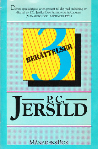 3 berättelser by P.C. Jersild | Goodreads