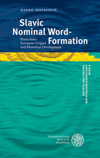 Slavic Nominal Word-Formation. Proto-Indo-European Origins and ...