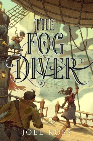 The Fog Diver (The Fog Diver, #1) by Joel N. Ross | Goodreads