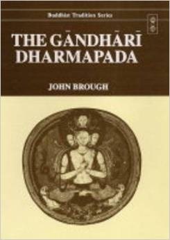 The Gandhari Dharmapada by John Brough | Goodreads