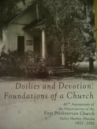 Doilies and Devotion: Foundations of a Church by Diane Marcou | Goodreads