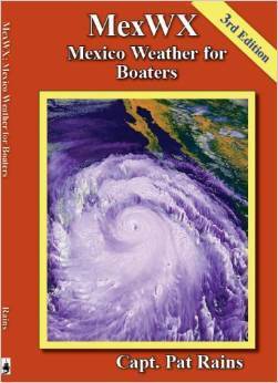 MexWX: Mexico Weather for Boaters by Capt. Pat Rains | Goodreads