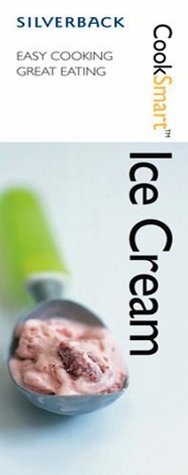 Cooksmart Ice Cream by Silverback Books | Goodreads