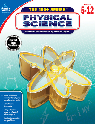 Carson Dellosa | The 100 Series: Physical Science Workbook | Grades 5 ...