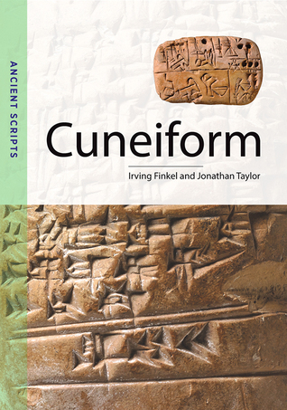 Cuneiform: Ancient Scripts by Irving Finkel | Goodreads