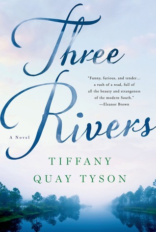 Three Rivers by Tiffany Quay Tyson | Goodreads