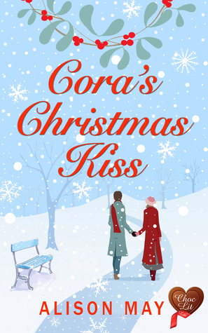 Cora's Christmas Kiss (Christmas Kisses #2) by Alison May | Goodreads