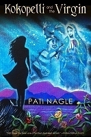 Kokopelli and the Virgin by Pati Nagle | Goodreads