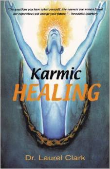 Karmic Healing (School of Metaphysics) by Laurel Clark | Goodreads