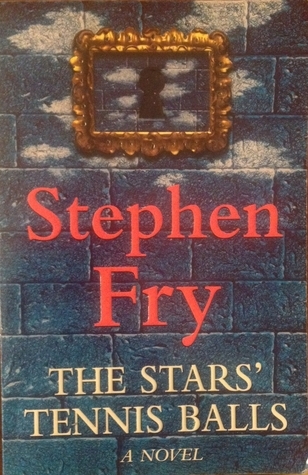 The Star's Tennis Balls by Stephen Fry | Goodreads