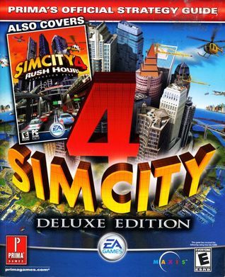 SimCity 4: Deluxe Edition (also Covers Rush Hour Expansion) by Greg ...