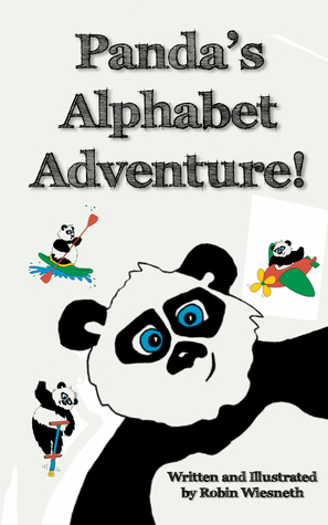 Panda's Alphabet Adventure by Robin Wiesneth | Goodreads