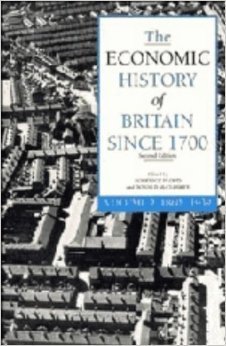 The Economic History of Britain Since 1700, Volume 2: 1860-1939 by ...