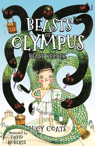 Beast Keeper (Beasts of Olympus, #1) by Lucy Coats | Goodreads
