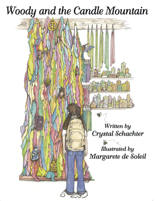 Woody and the Candle Mountain by Crystal Schachter | Goodreads