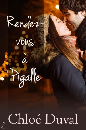 Rendez-vous à Pigalle by Chloé Duval | Goodreads