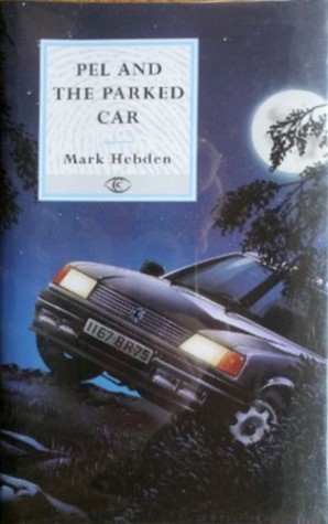 Pel and the Parked Car by Mark Hebden | Goodreads