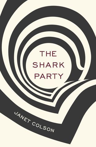 The Shark Party by Janet Colson | Goodreads