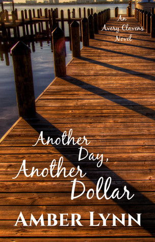 Another Day, Another Dollar (Avery Clavens #4) by Amber Lynn | Goodreads