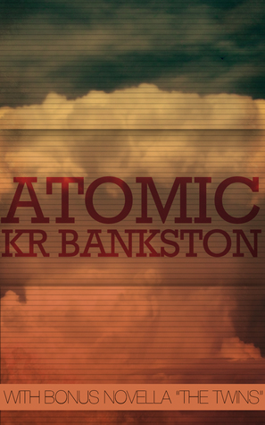 Atomic (Origin Series book 4) by K.R. Bankston | Goodreads