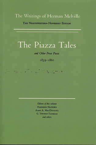 Piazza Tales and Other Prose Pieces, 1839-1860 by Herman Melville ...