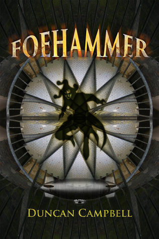 Foehammer by Duncan Campbell | Goodreads