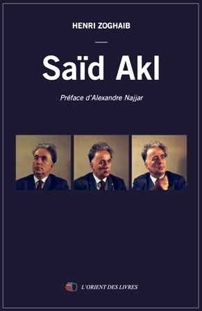Said Akl by Henri Zoghaib | Goodreads